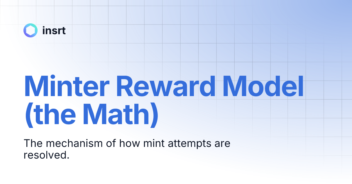 Minter Reward Model (the Math) | insrt